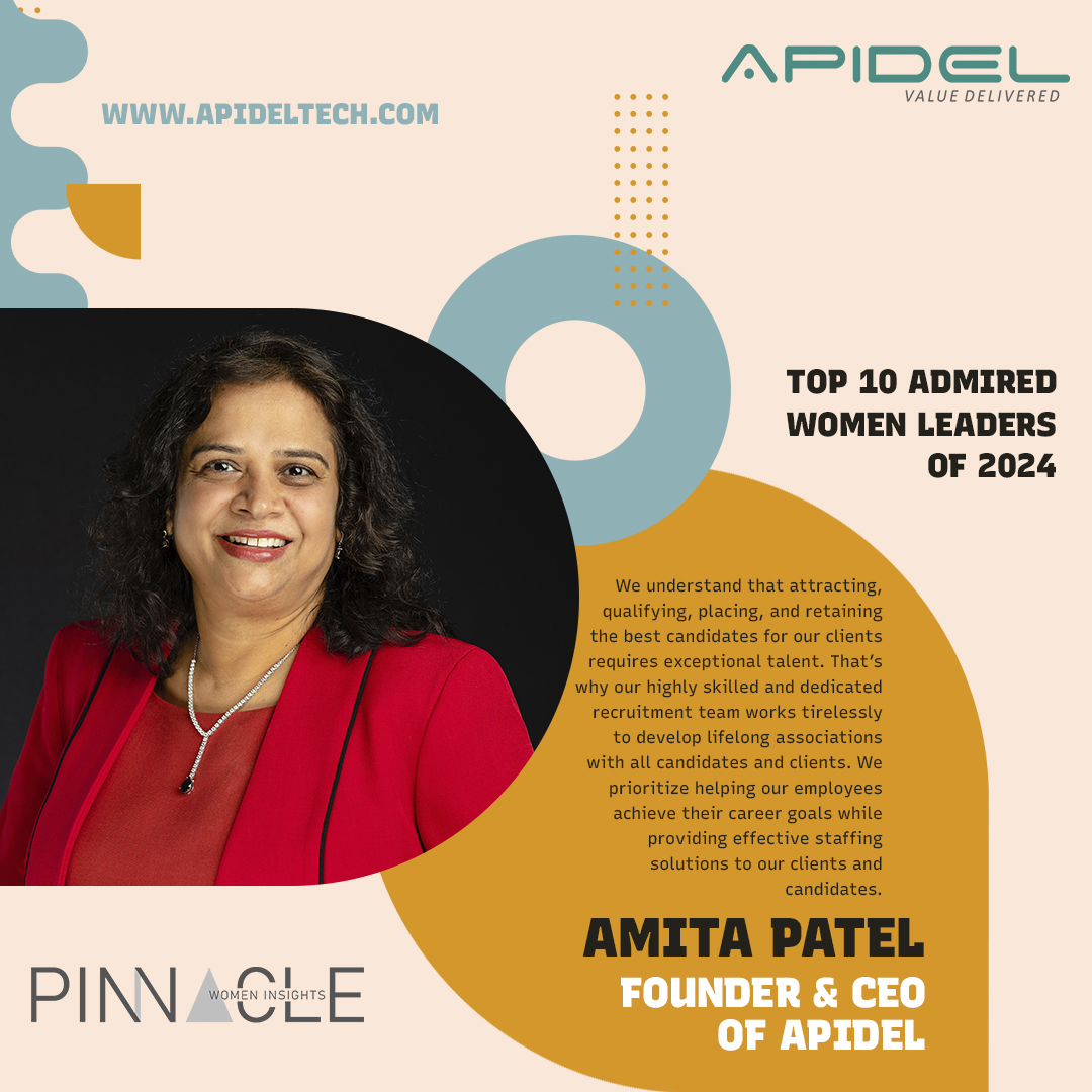 Amita Patel Founder And Ceo Of Apidel Top 10 Admired Women Leaders Of 2024 Pinnacle Women Insights